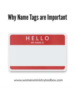 Why Name Tags are Important - Women's Ministry Toolbox
