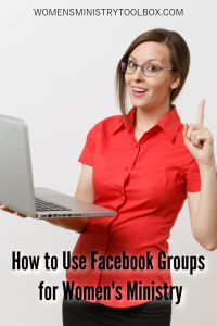How to Use Facebook Groups for Women's Ministry - Women's Ministry Toolbox