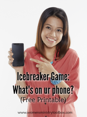 Icebreaker Game: What's on ur phone? - Women's Ministry Toolbox